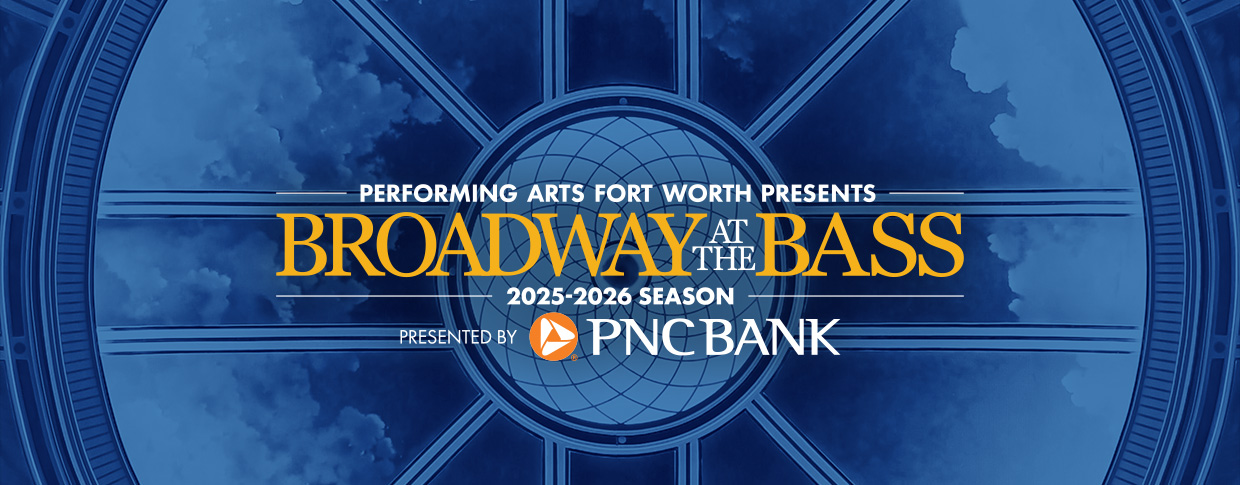 Bass Performance Hall - Official Website | 2025-2026 Season
